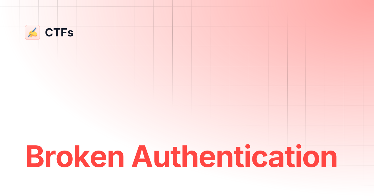 Broken Authentication | CTFs